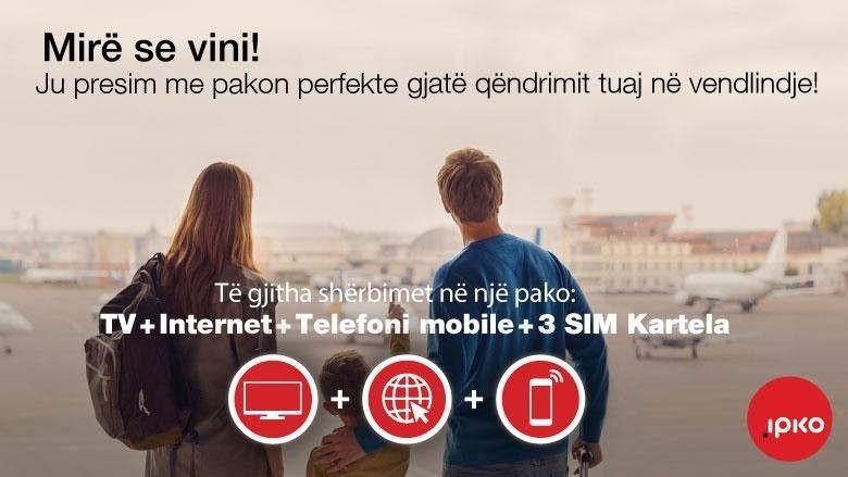 IPKO welcomes the diaspora with the best all-in-one package (TV ...
