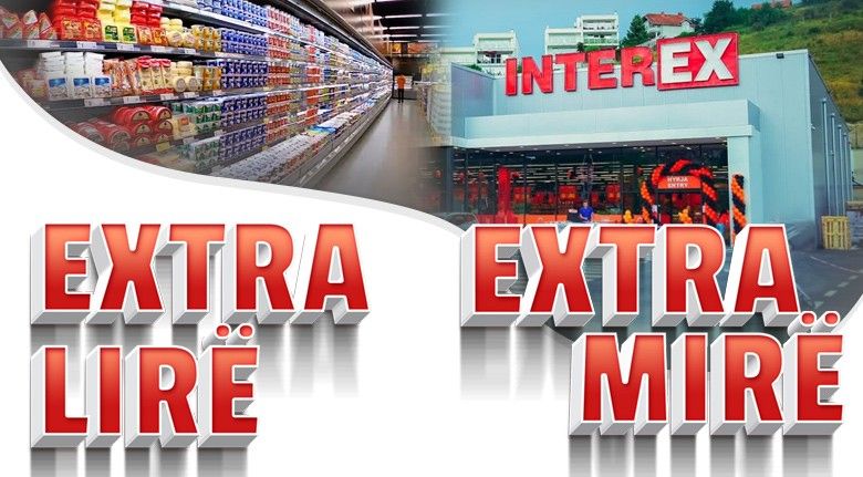 Extra lirë, extra mirë – veç në Interex! - Telegrafi - Telegrafi