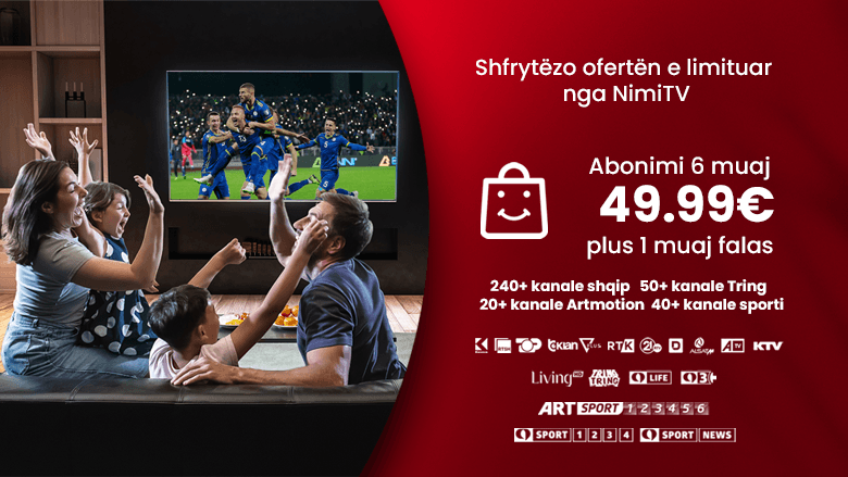 Shfrytëzo ofertën e limituar nga Nimi TV në abonimet 6 mujore dhe 12 ...