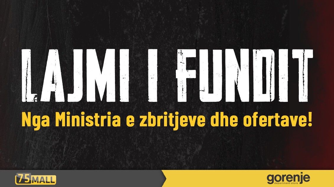 LAJMI I FUNDIT nga Ministria e zbritjeve dhe ofertave! - Telegrafi ...