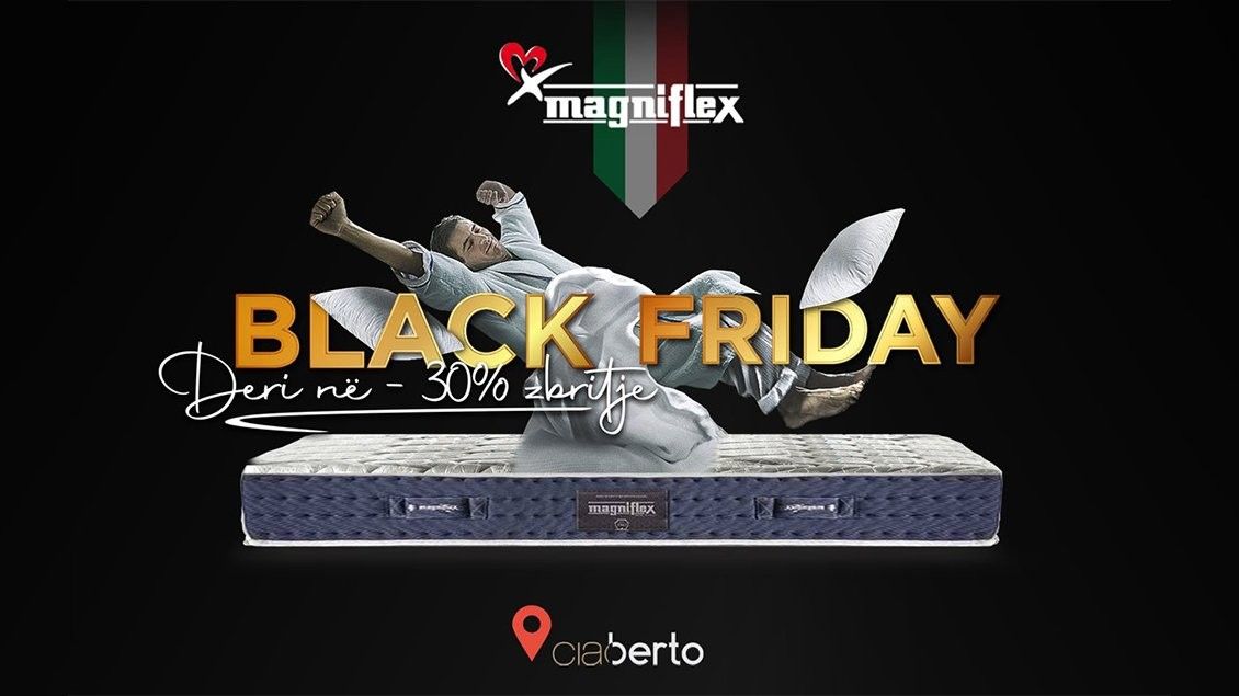 Black Friday arriti në Magniflex, përfitoni nga zbritjet e kësaj jave - Telegrafi - Telegrafi