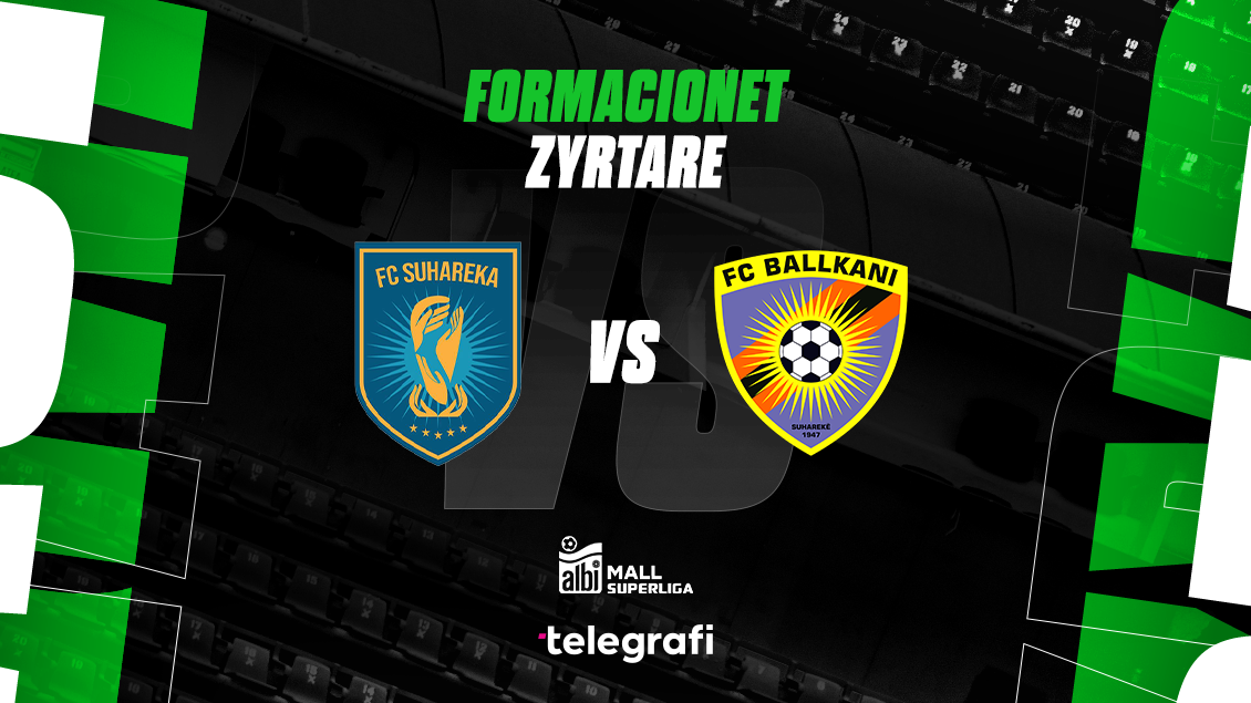 Suhareka hosts the Balkans in the city derby, the official lineups ...