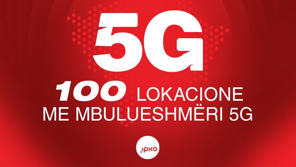 IPKO with historic achievements in the expansion of the 5G network at the national level ...